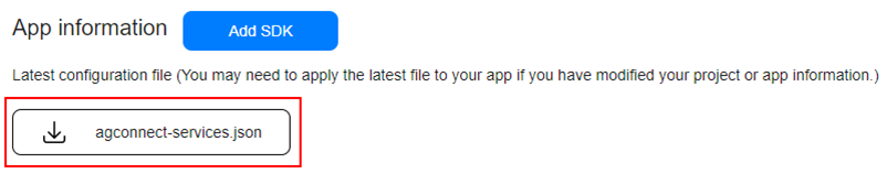 Obtaining the agconnect-services.json File - HUAWEI Developers
