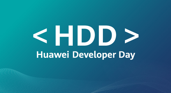 HUAWEI Developer Day•北京站•沙龙 | 华为开发者联盟