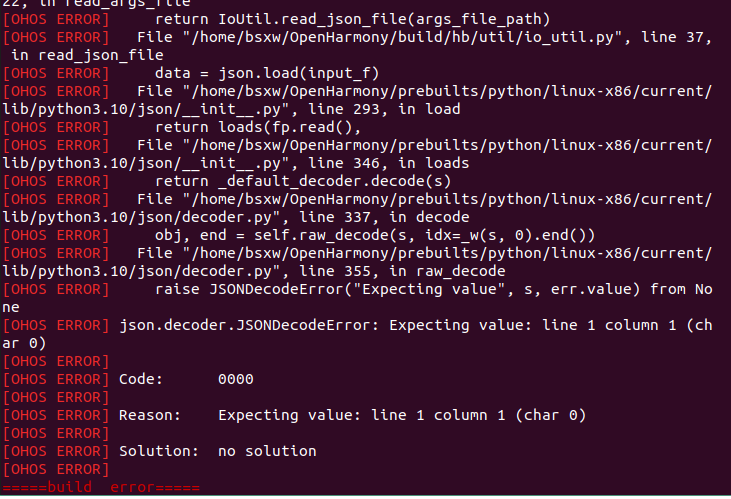 OHOS ERROR] File "/home/bsxw/OpenHarmony/prebuilts/python/linux-x86/current/lib/python3.10/json ...