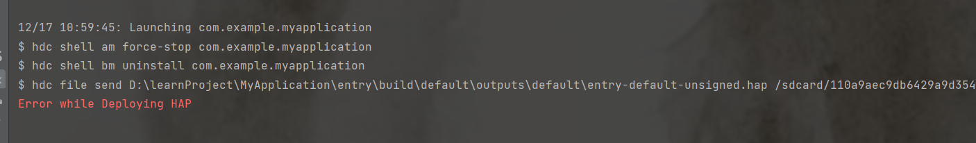 求助!!! 连HelloWorld样例都跑不起来！！Error while Deploying HAP-华为开发者问答 | 华为开发者联盟